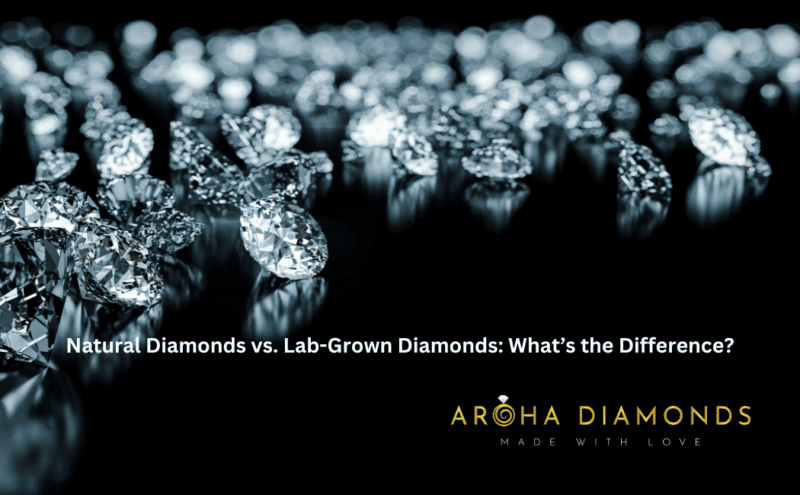 Natural vs Lab-Grown Diamonds - Know the Difference